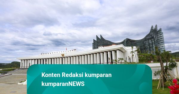 Otorita IKN Kebut Pembangunan Gedung DPR hingga MA, Target Selesai 2028 | kumparan.com